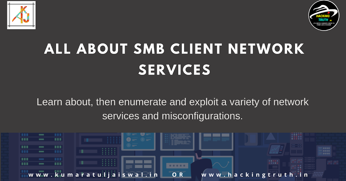 All about smb client Network Services | Hacking Truth.in
