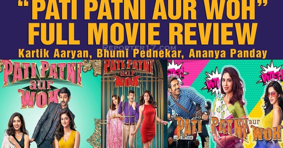 Pati Patni Aur Woh Movie Review In Hindi: Kartik Aaryan, Bhumi Pednekar, Ananya Panday ...