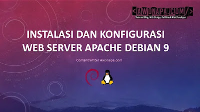 Tutorial Konfigurasi Debian 9 - Awonapa - Website dan Blogging