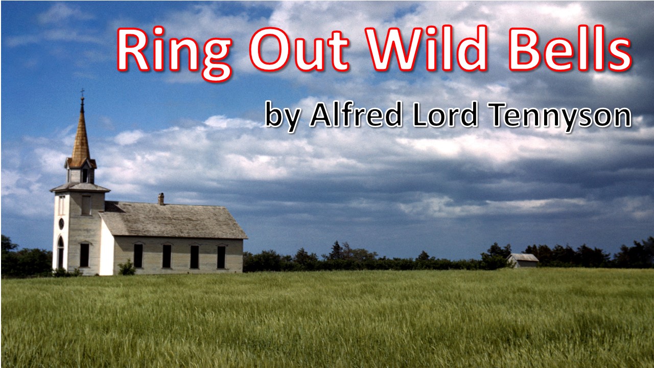 Ring Out Wild Bells by Alfred Lord Tennyson (Summary & Analysis)