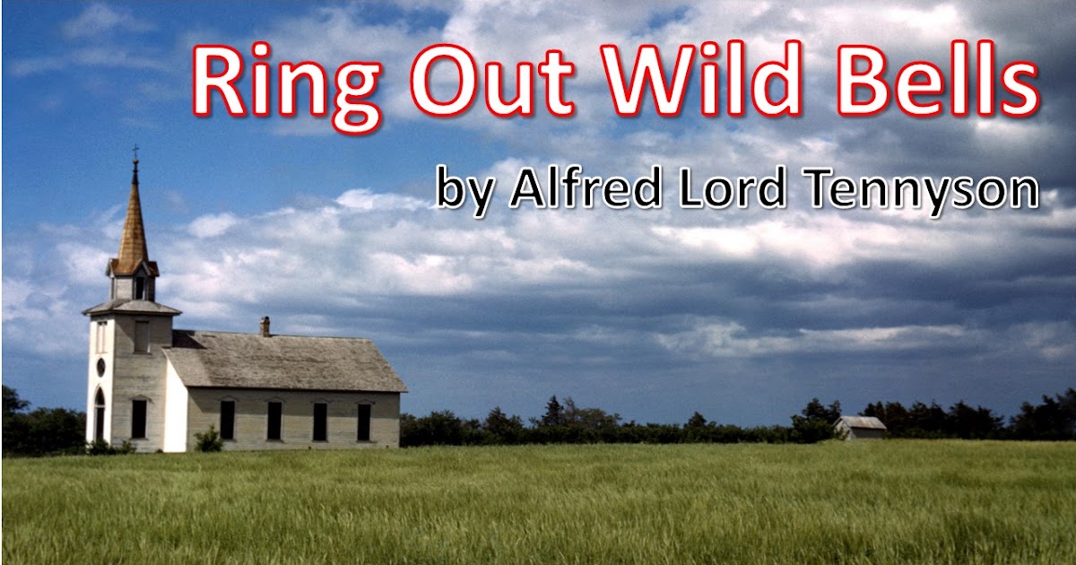 Ring Out Wild Bells by Alfred Lord Tennyson (Summary & Analysis)