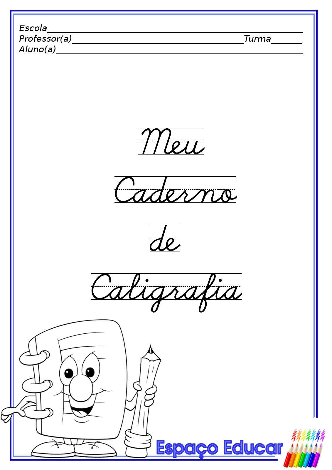 Vamos montar um caderno de Caligrafia? - ESPAÇO EDUCAR