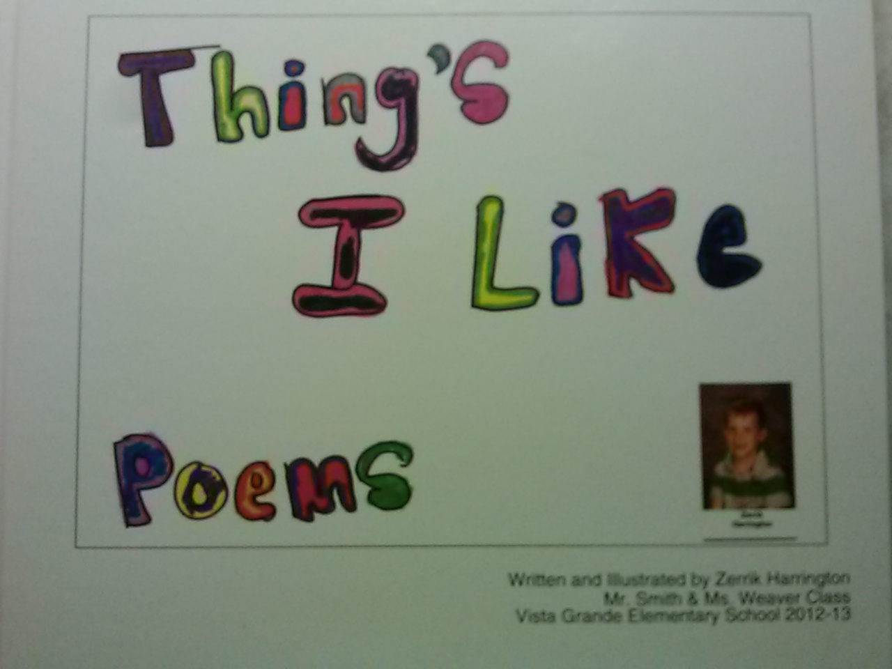 Just One More Thing: Things I Like: Poems by Zerrik Harrington
