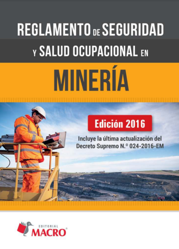 Reglamento de Seguridad y Salud Ocupacional en Minería, Ed. 2016, Editorial Macro