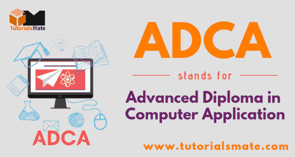 ADCA Full Form: What is the full form of ADCA? - TutorialsMate