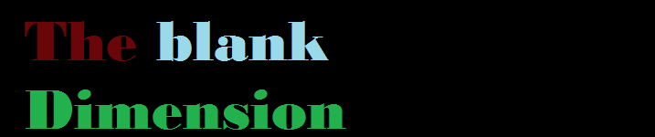 The Blank Dimension