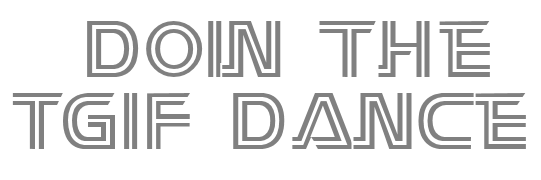 Graphic Groupies: TGIF WORD ART