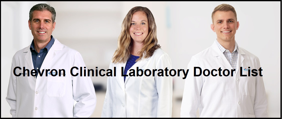 Chevron Clinical Laboratory Doctor List
