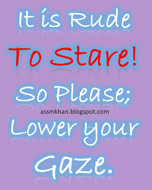 Stay Blessed: Lower Your Gaze And Be Modest