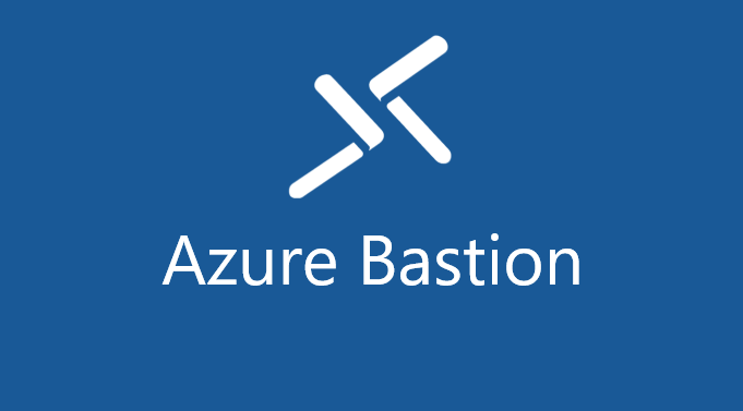 Azure: Bastion Service Introduction