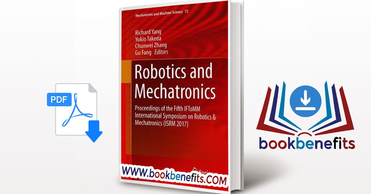 Mechanism Machine Robotics and Mechatronics Sciences Download pdf