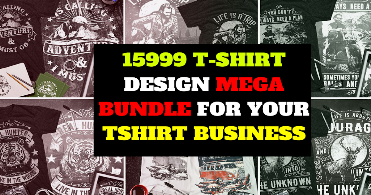 15000 Editable T-Shirt Design Bundle 2020: 15000 Editable T-Shirt ...