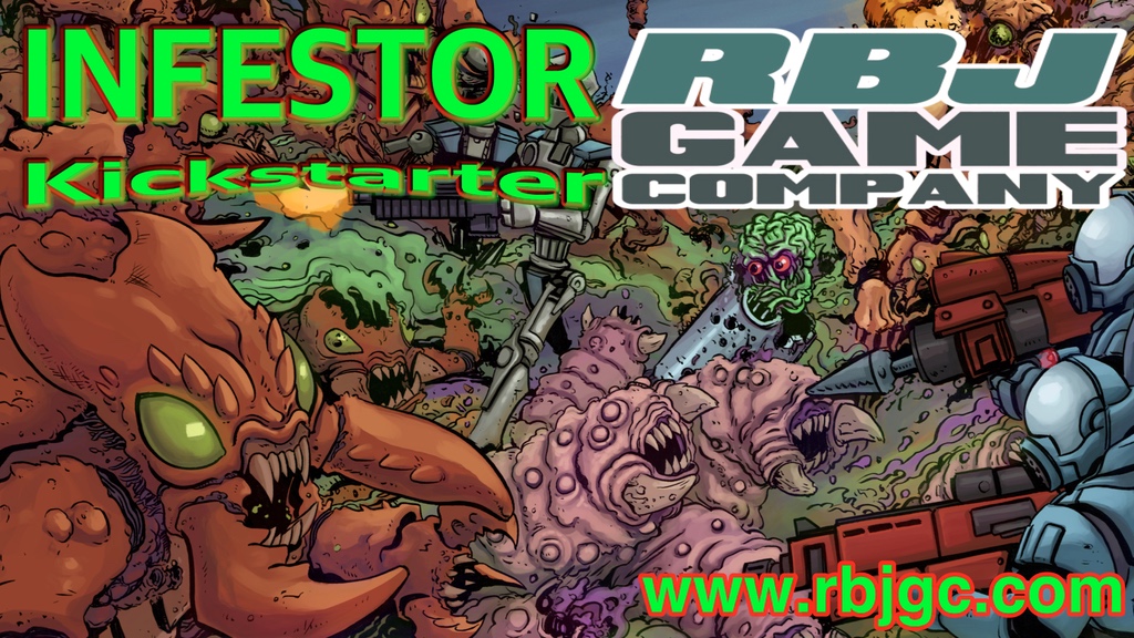 Tabletop Fix: RBJ Game Company - Infestor Invasion Kickstarter