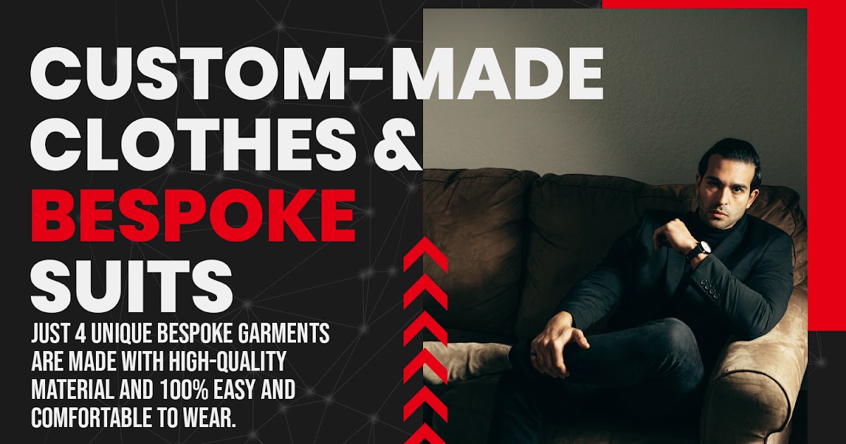 Custom-Made Clothes and Bespoke Custom Suits - Just 4 Unique Tailor Store