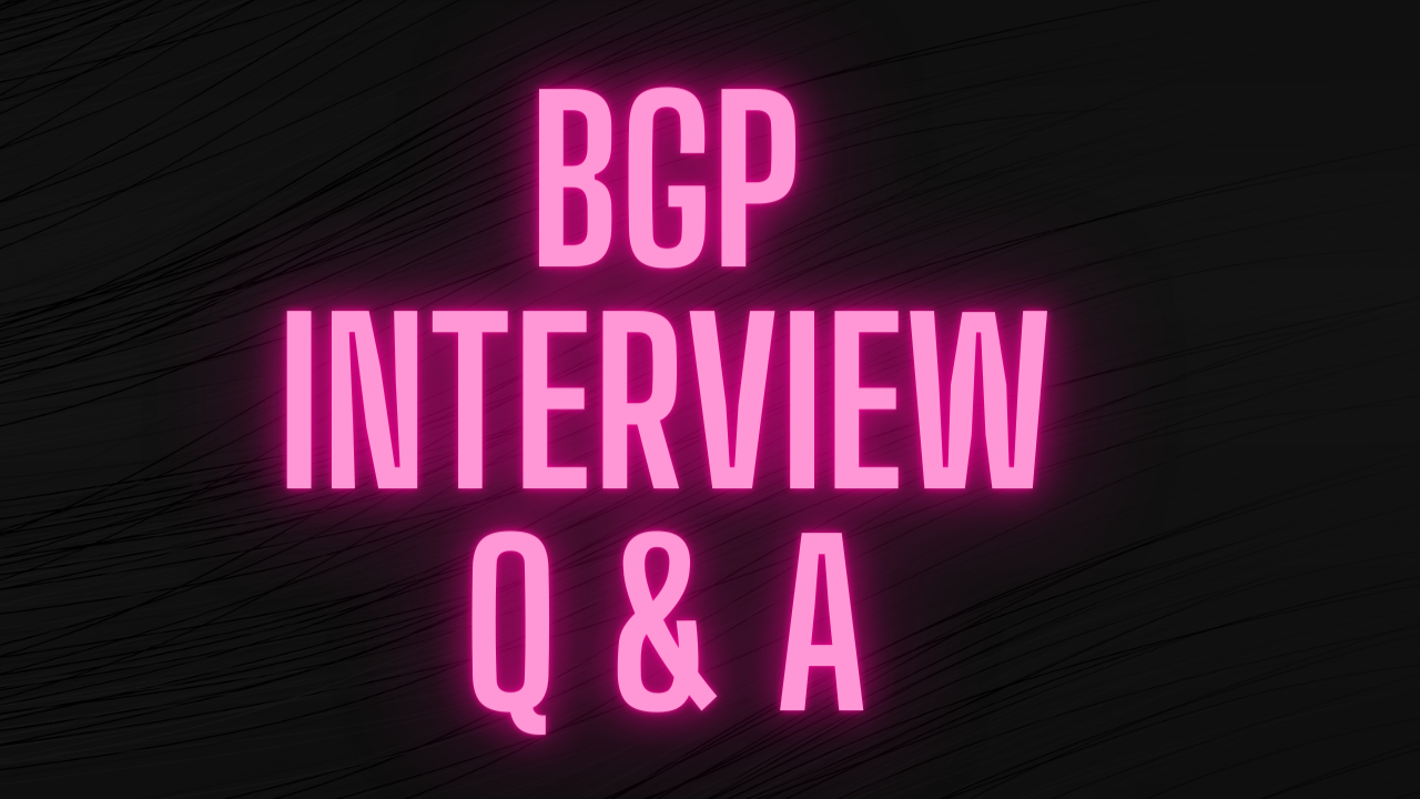 Network Engineer Stuff Bgp Interview Questions And Answers