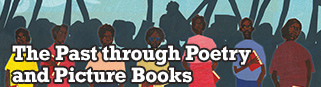 Poetry for Children: BOOK LINKS: The Past through Poetry and Picture Books