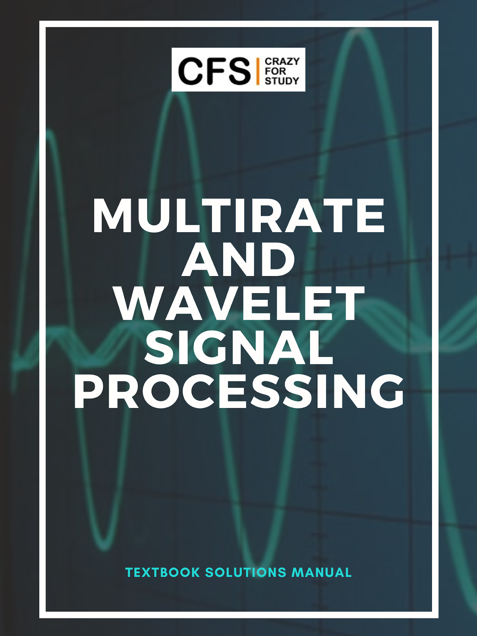 Applications of Multirate and Wavelet Digital Signal Processing