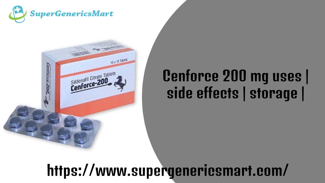 Cenforce 200 mg uses