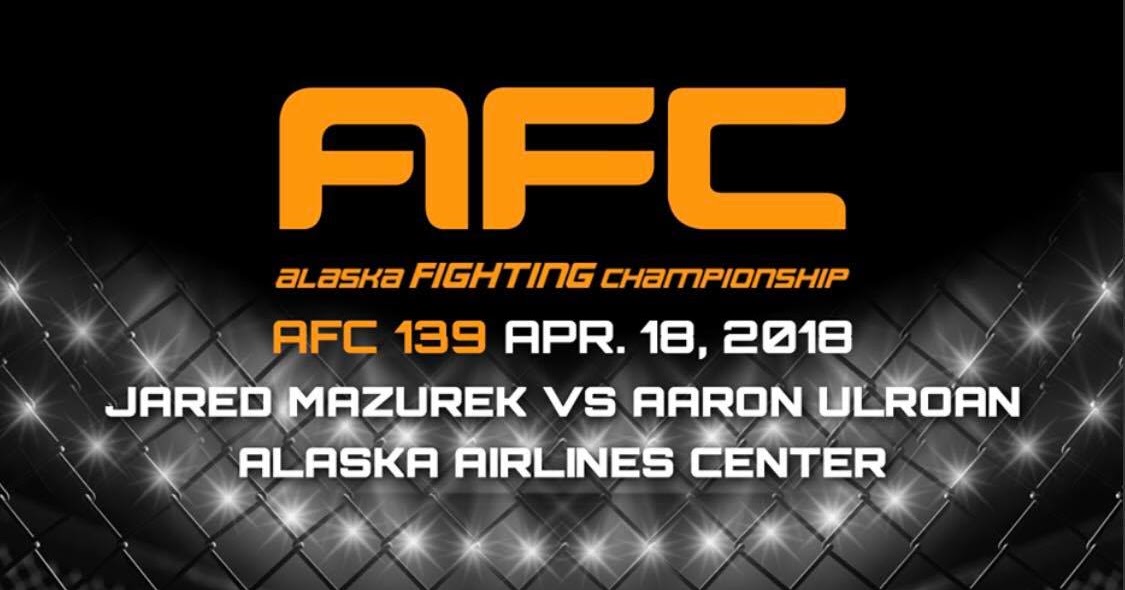 Promoting Real Women: Alaska Fighting Championship 139: Mazurek vs Uloran