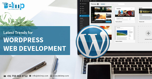 Latest Trends For WordPress Web Development - Read Now!