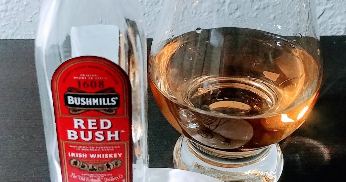 Bushmills Red Bush Irish Whiskey Review