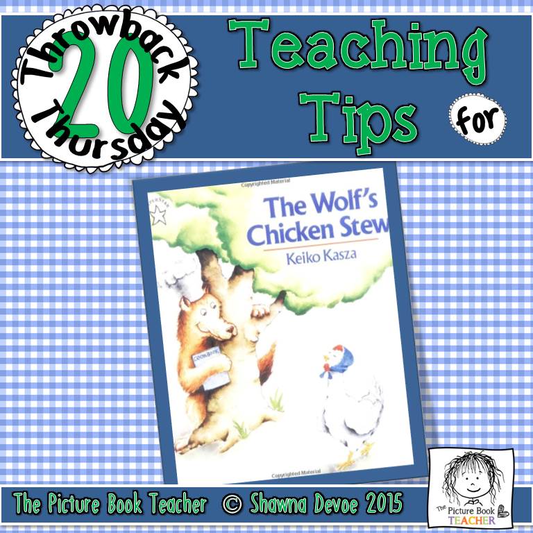 Throwback Thursday - The Wolf's Chicken Stew | The Picture Book Teacher ...