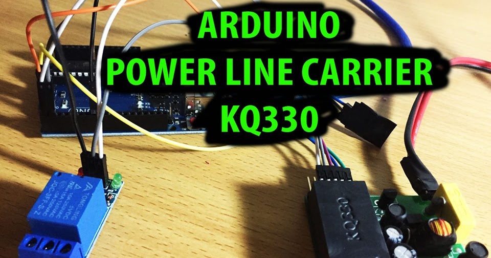 .: MENGAKSES MODUL POWER LINE CARRIER (PLC) COMMUNICATION KQ330 ARDUINO