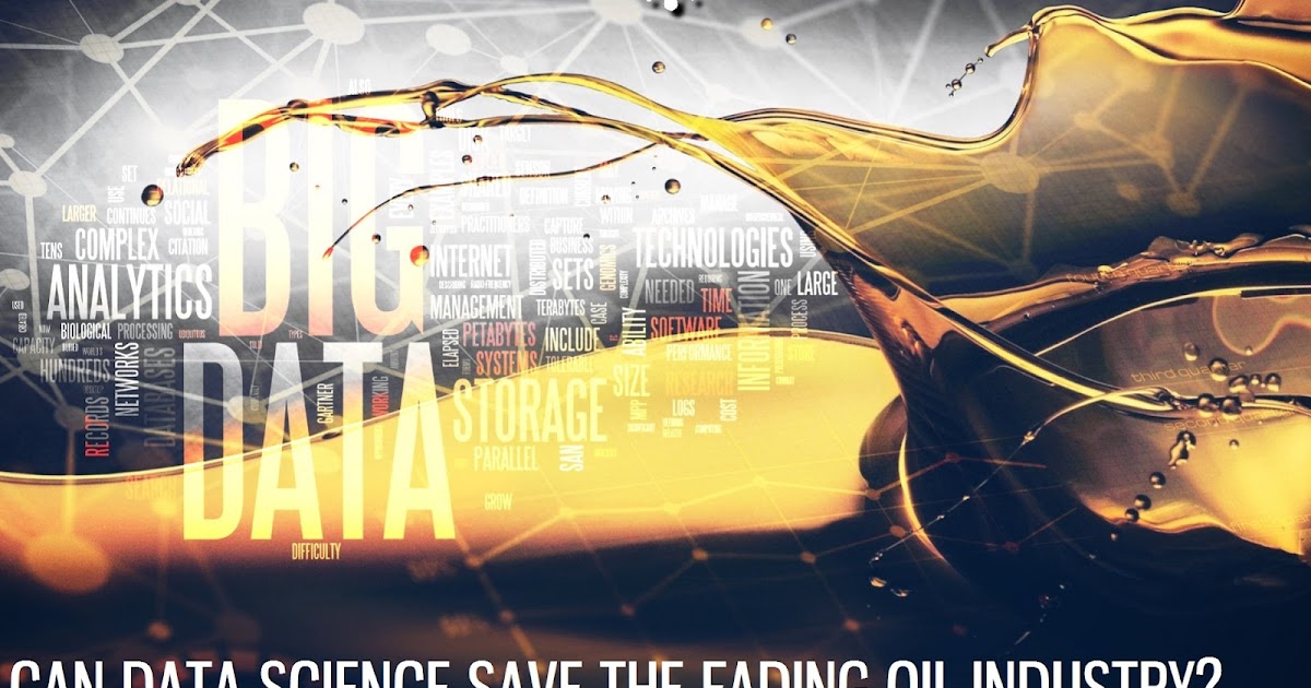 The advent of Big Data Analytics: Big Data of waning Oil