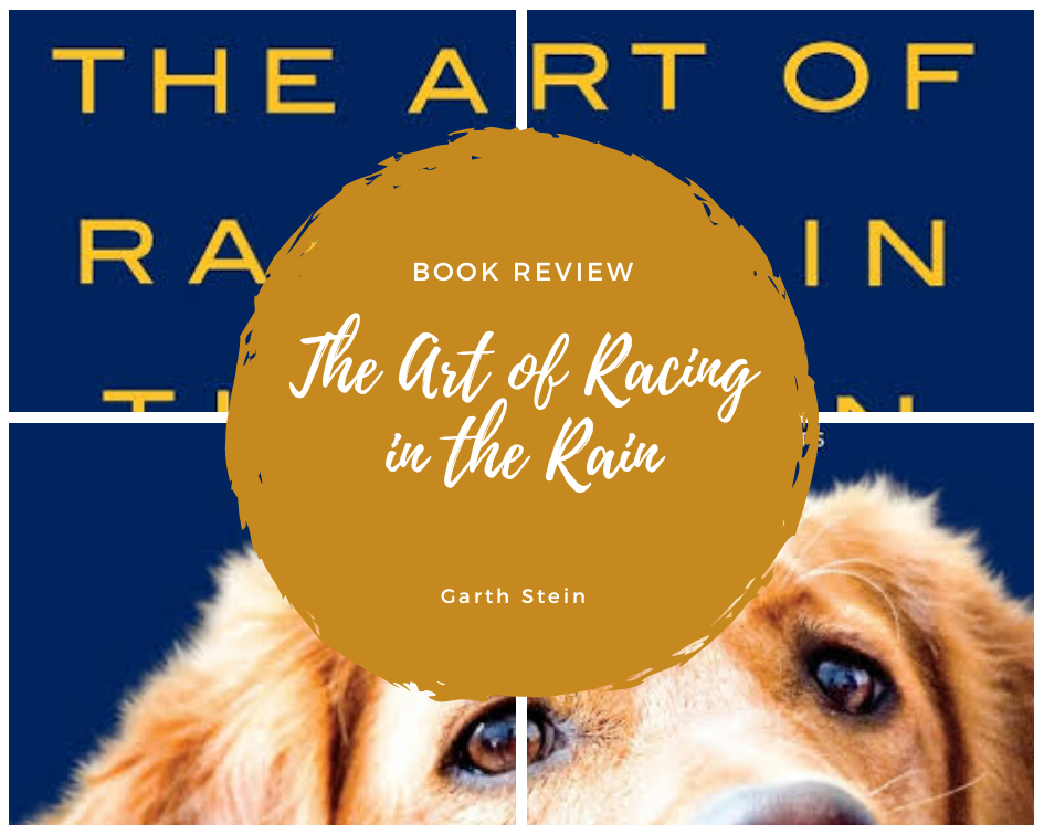 Book Review: The Art of Racing in the Rain | Anything Bookish