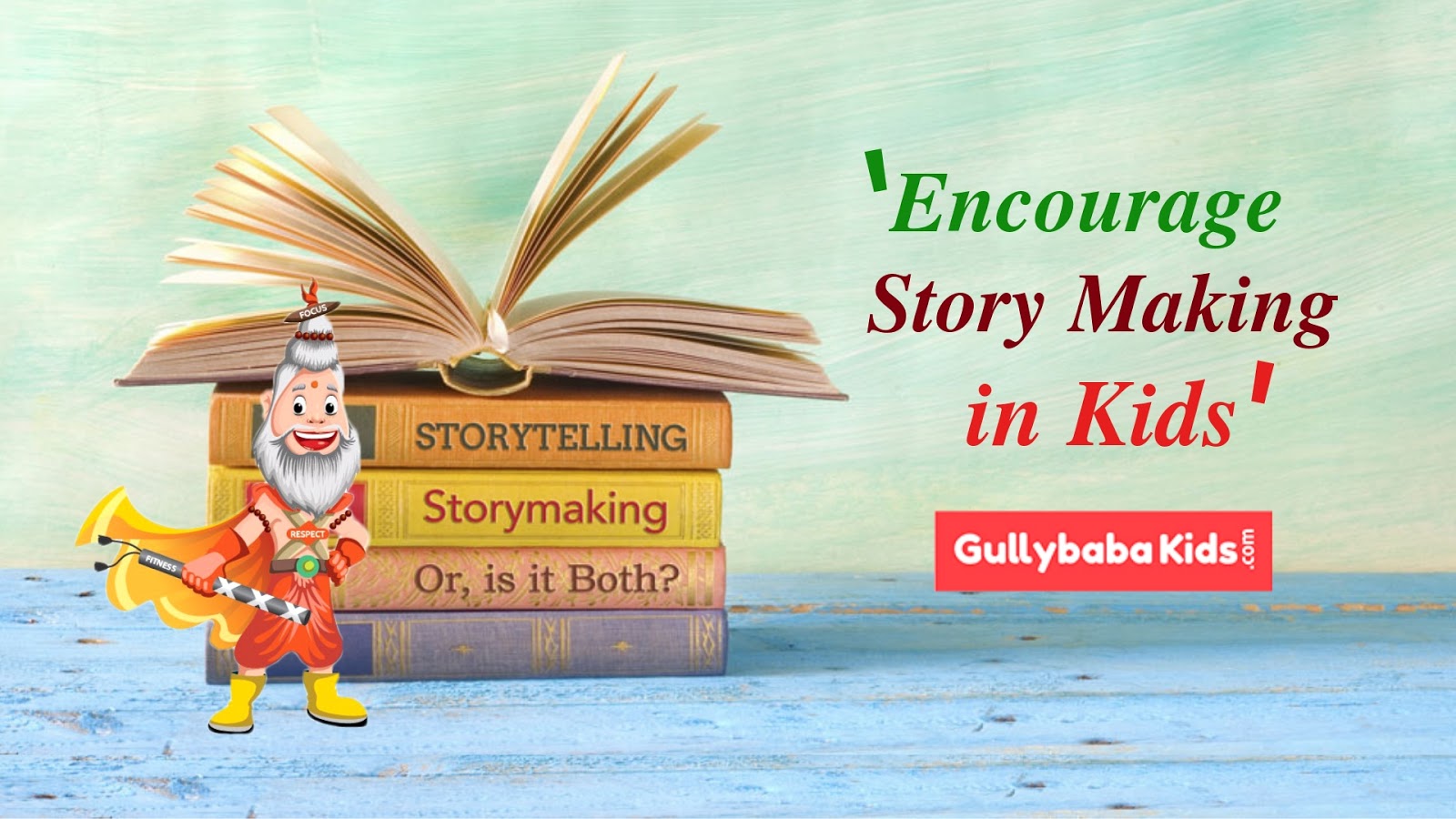 STORY-MAKING IS AN ART FOR KIDS
