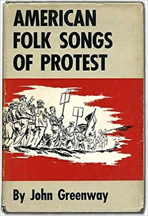 Protest Folk Magazine: `American Folk Songs of Protest' Author John ...