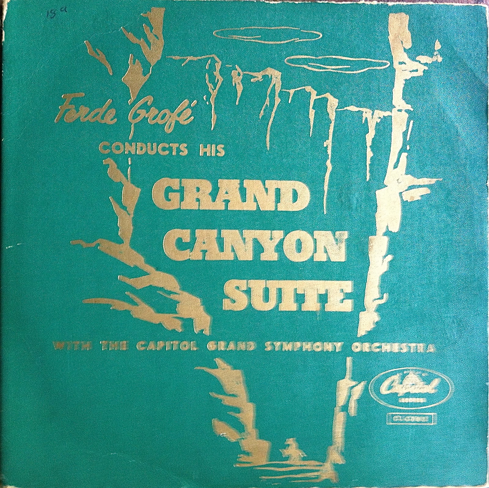 Urban Bowerbird: Grand Canyon Suite triple post - Ferde Grofé, Eugene ...
