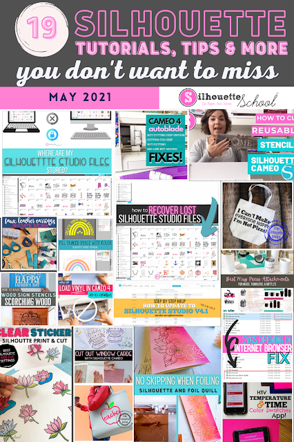 19 Silhouette Tips, Tutorials and More! (May Wrap Up) - Silhouette School