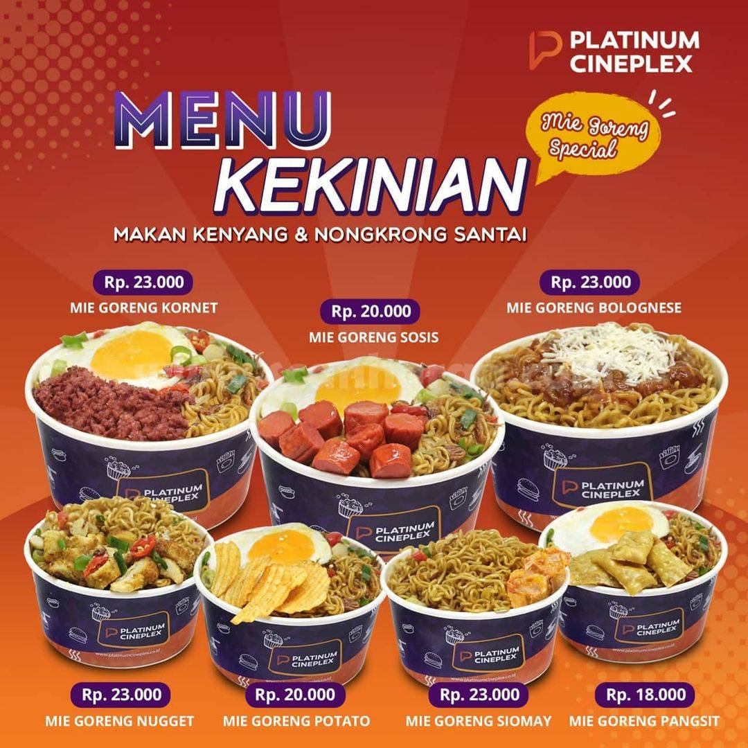 Promo PLATINUM CINEPLEX Menu Kekinian - Harga Mie Goreng Special Mulai ...