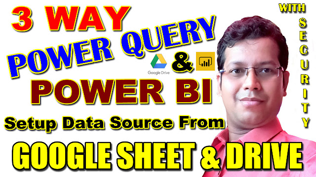 POWER QUERY : POWER BI : Connect Google Drive Sheet (3 WAY) | My ...