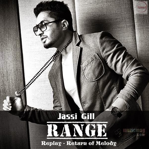 Range Lyrics - Jassi Gill Feat Preet Hundal | Replay - Return of Melody