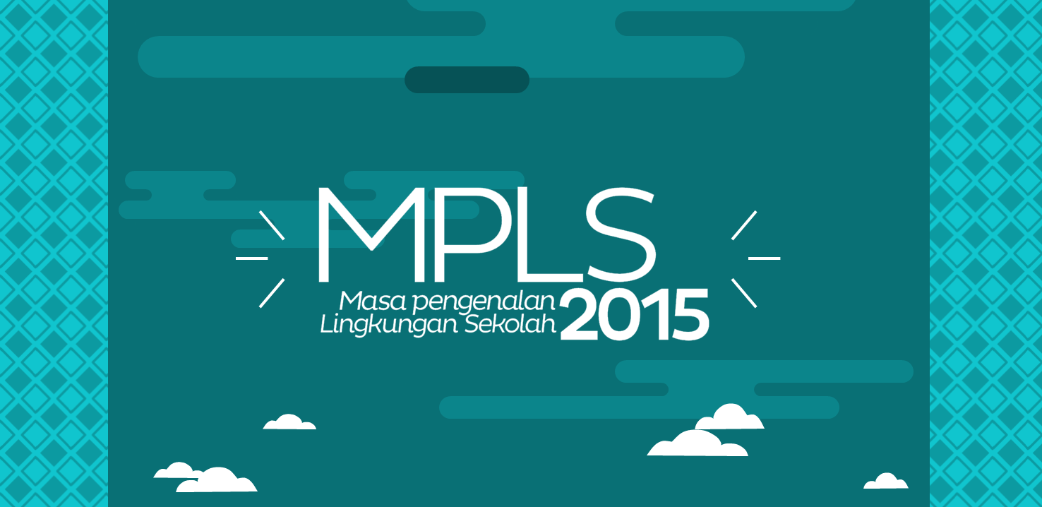 MPLS (Masa Pengenalan Lingkungan Sekolah) 2015