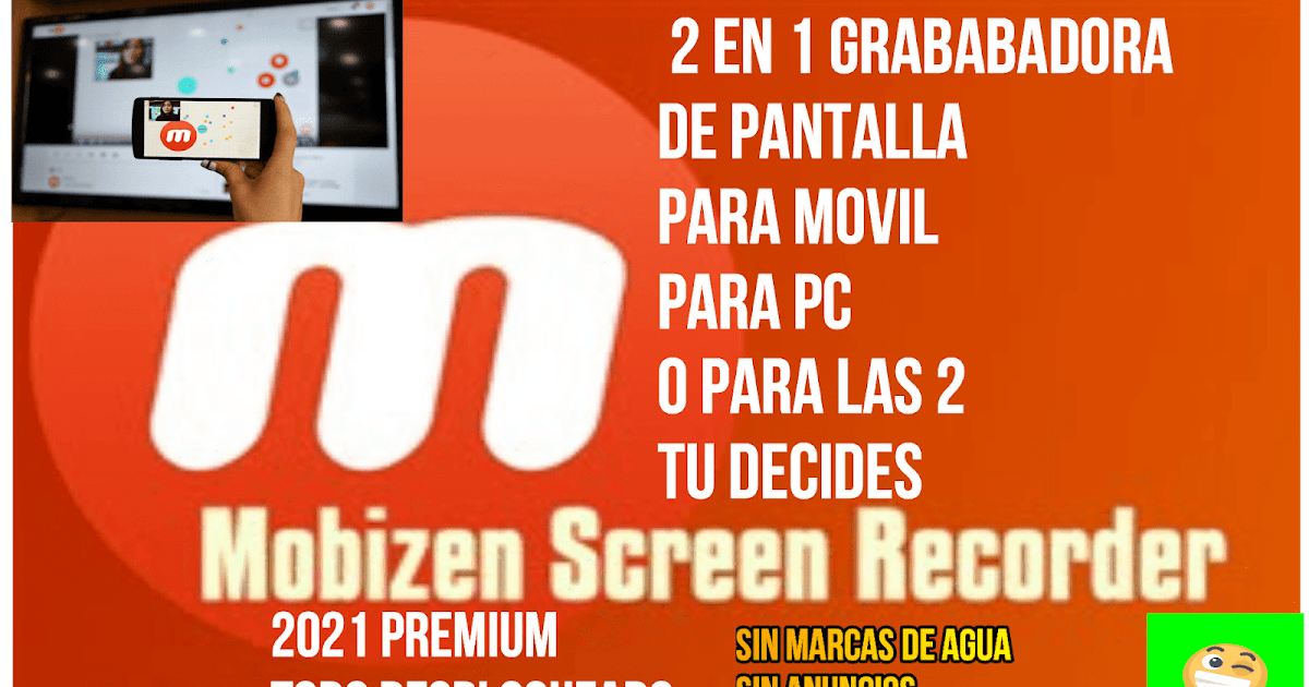 Mobizen 👑PREMIUM👑 apk 2021 Aprovéchate y llévate 2️⃣ en 1️⃣Grabadora de ...
