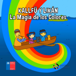 Rincón de Lectura Infantil: Libro Cuento Ilustrado Mapuche: Kallfü y ...