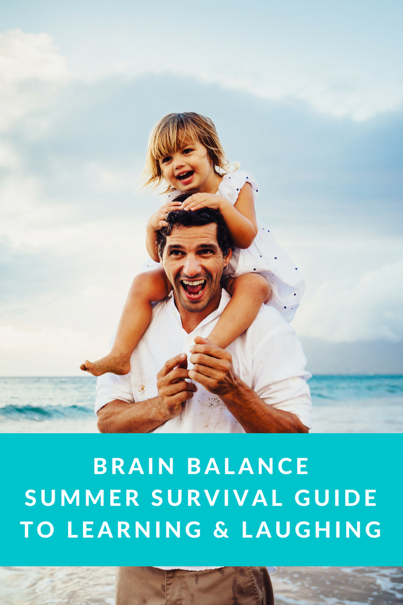 Brain Balance Summer Survival Guide to Learning and Laughing