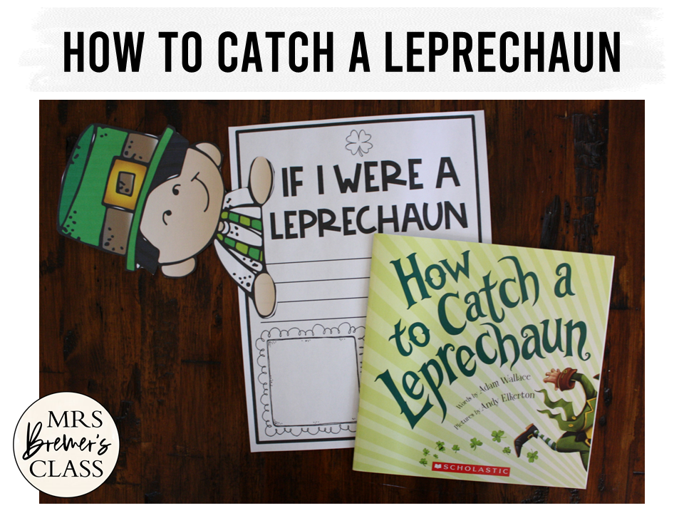 How to Catch a Leprechaun! | Mrs. Bremer's Class