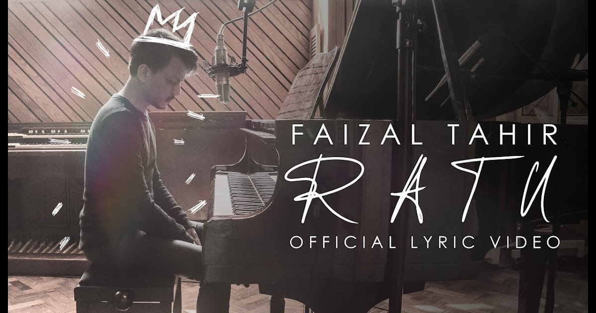 LIRIK LAGU RATU - FAIZAL TAHIR