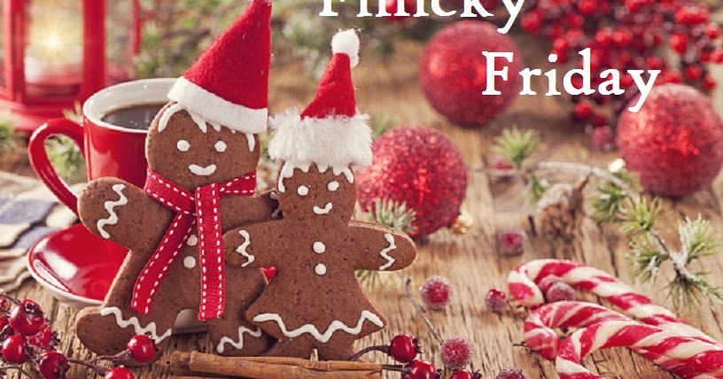 M.A. Church: Finicky Friday - Christmas Style