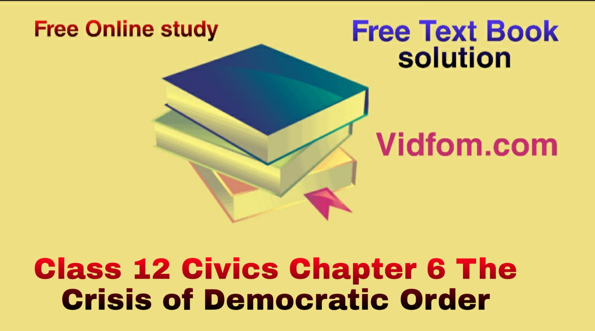 Class 12 Civics Chapter 6 The Crisis of Democratic Order - Vidfom E ...