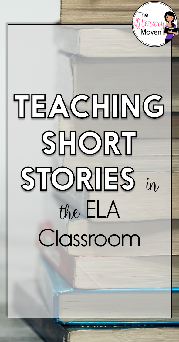 Teaching Short Stories in the ELA Classroom - The Literary Maven
