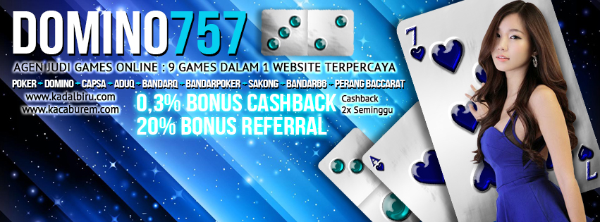 Domino757 - Situs Agen Judi DominoQQ, BandarQQ, QQ Online Terpercaya