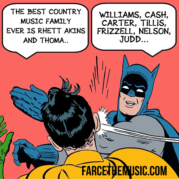 Farce the Music: Monday Morning Memes: Country Families, Junior Brown ...