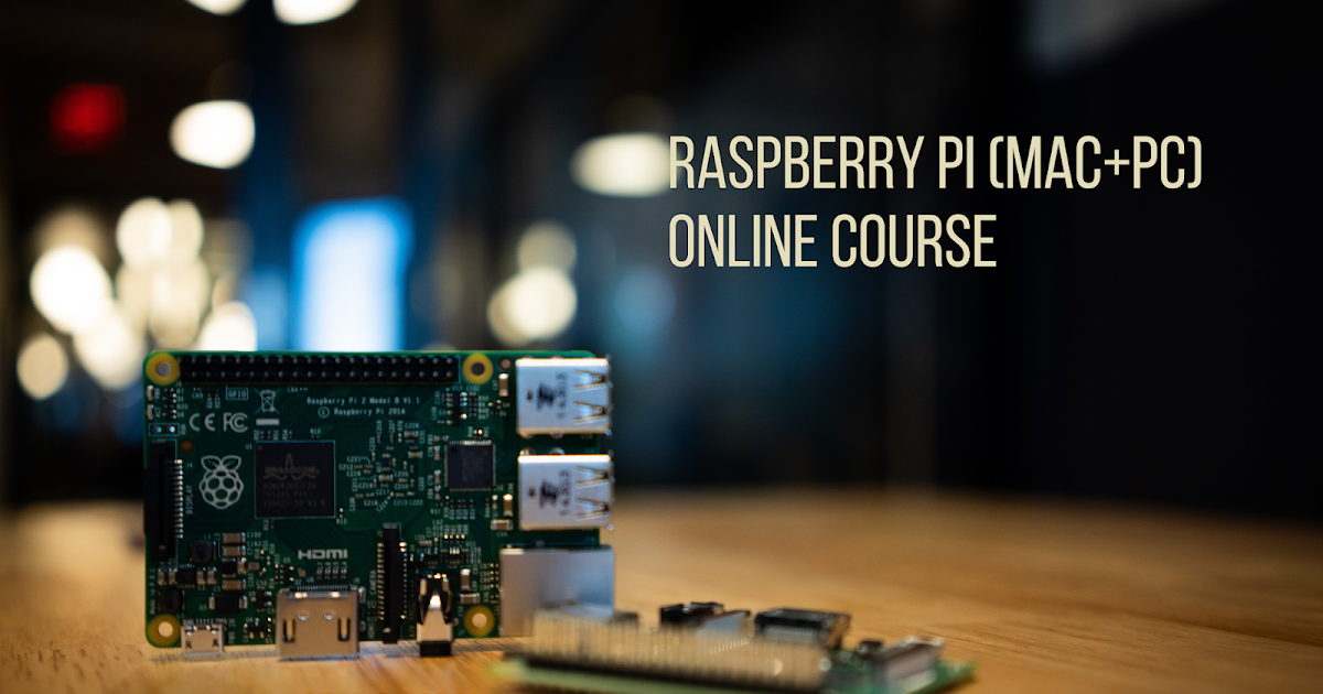 Raspberry pi(MAC+PC) course