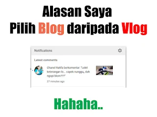 Ngeblog atau Nge-Vlog, Pilih yang mana? Cek Dulu Kelebihan dan ...