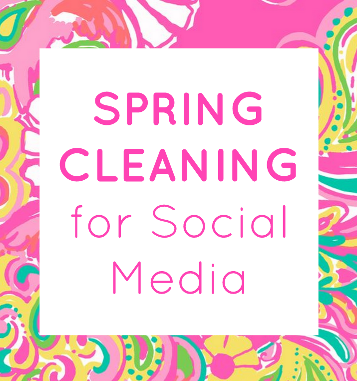 Stay Fabulous: Spring Cleaning For Social Media
